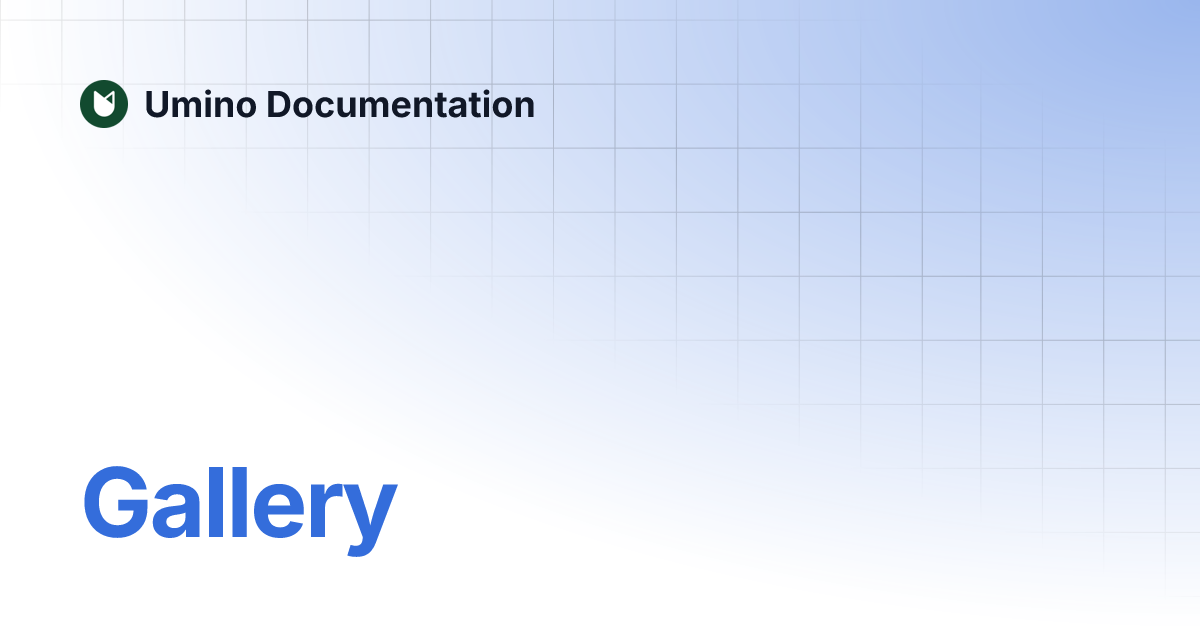 Gallery | Umino Documentation Gallery | Umino Documentation